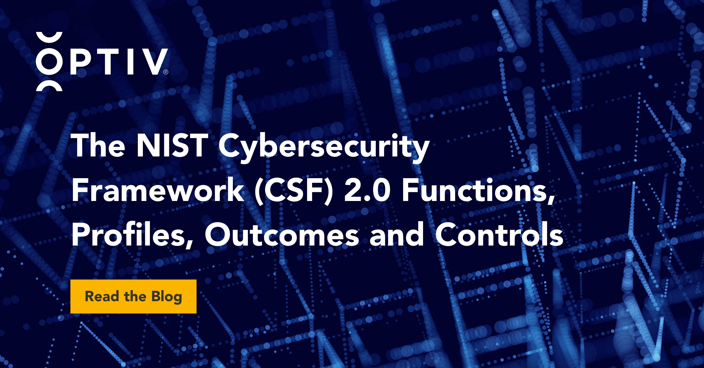 The Nist Cybersecurity Framework Csf 2 0 Functions Profiles Outcomes And Controls